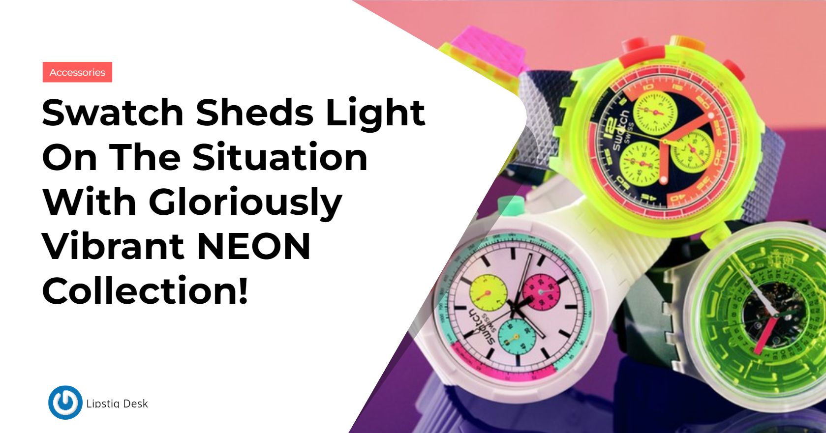 Swatch Sheds Light On The Situation With Gloriously Vibrant NEON ...